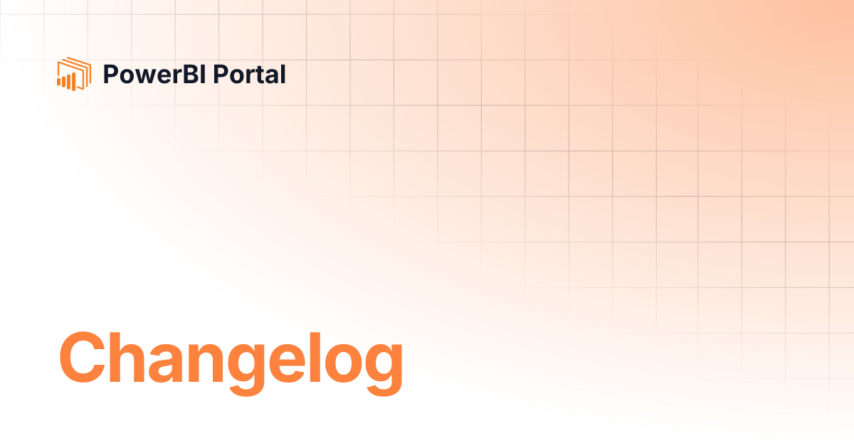 Changelog | PowerBI Portal